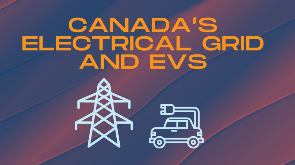 How EV Adoption Could Impact Canada's Electrical Grids – EnergyRates.ca