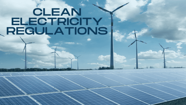 An Overview of the Clean Electricity Regulations (CER) in Canada ...