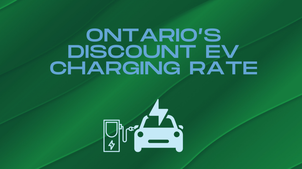 An Overview of Ontario's Proposed Discount EV Electricity Rate ...