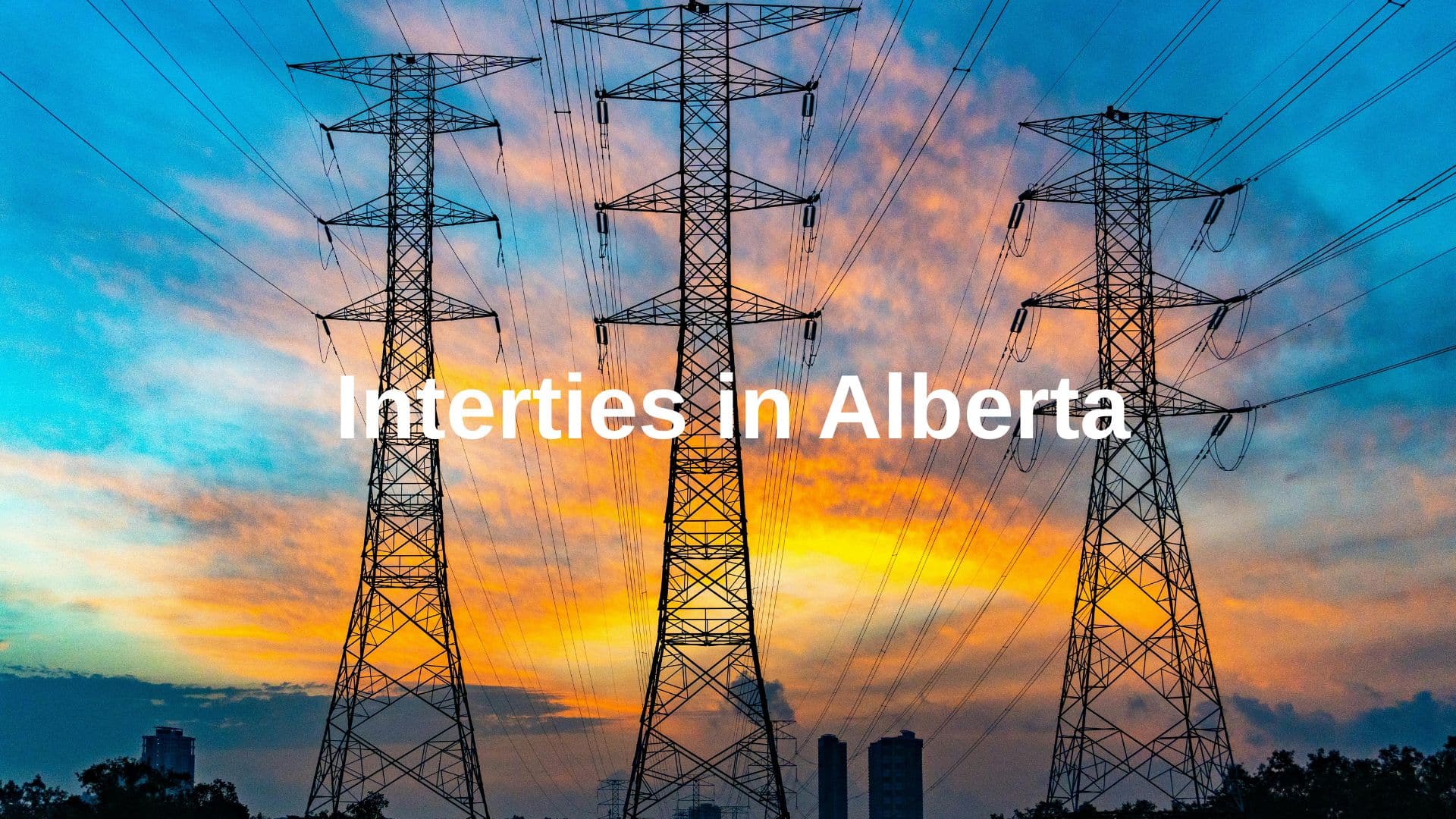 What is an Intertie, and Why Does it Matter in Alberta? – EnergyRates.ca